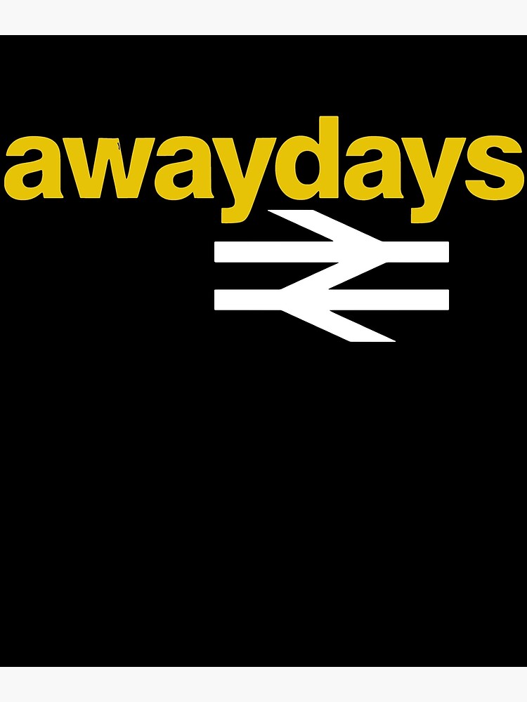 "Away Days Mens Football Casuals Football T-Shirts" Poster for Sale by ...
