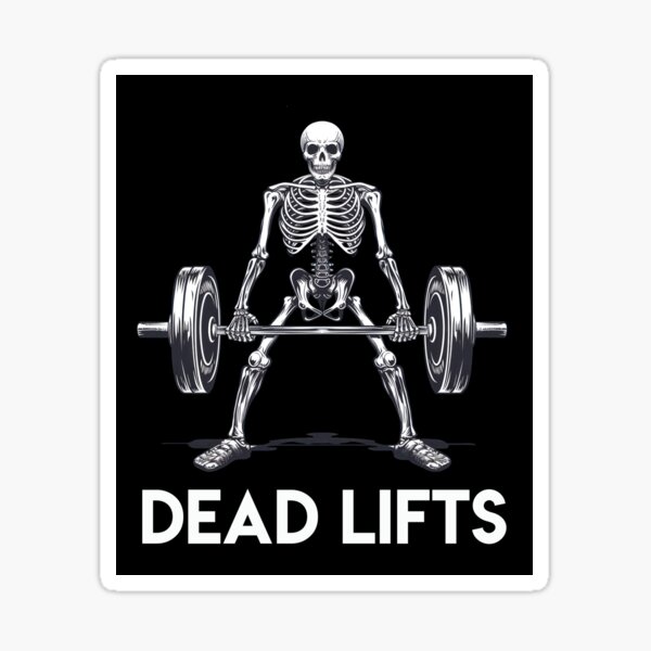 "Dead Lifts Weight Lifter Skeleton" Sticker for Sale by Gsallicat ...