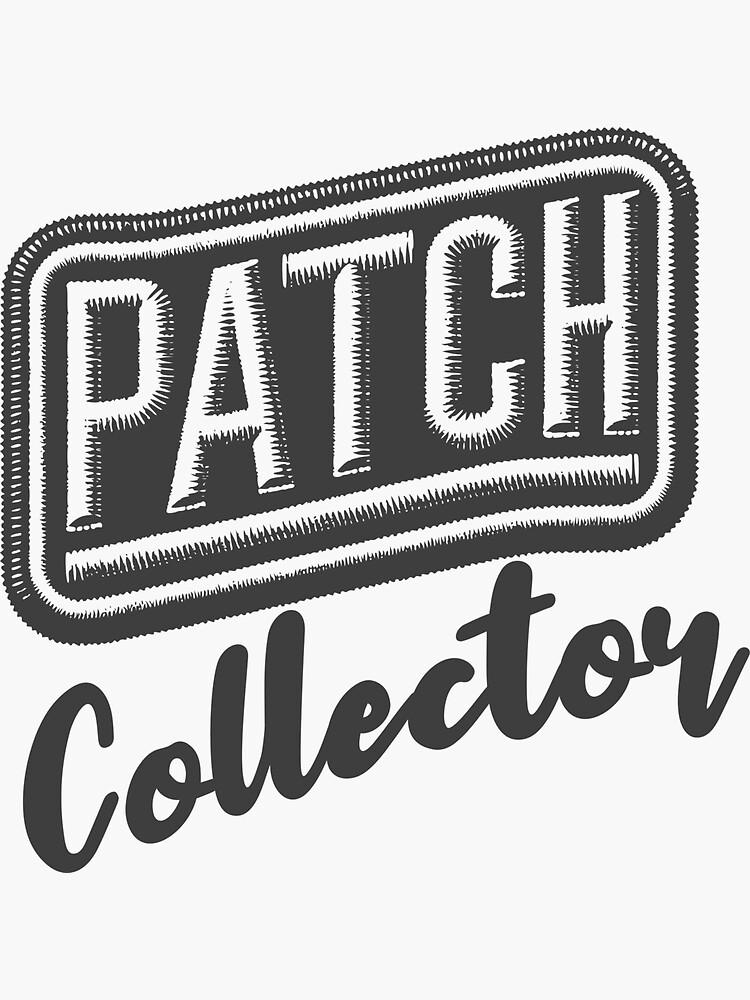 "Patch Collector - Patches - Everyday Carry" Sticker for Sale by ...