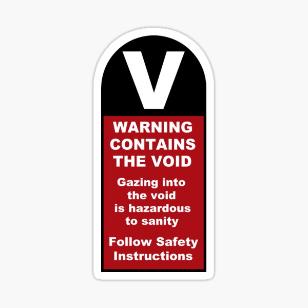 "Void Warning" Sticker for Sale by LordPentecost | Redbubble