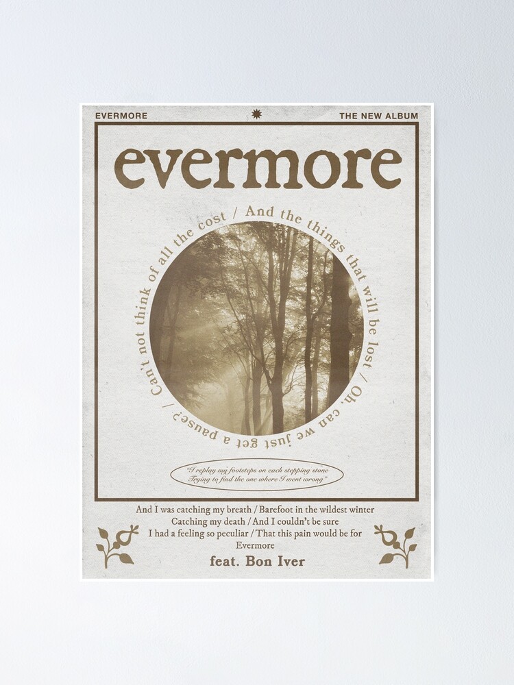 "Evermore" Poster for Sale by lgsketches | Redbubble