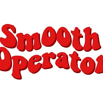 "Smooth Operator" Sticker for Sale by ColiesDesigns | Redbubble