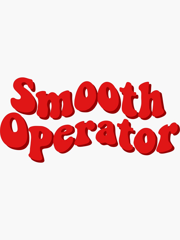"Smooth Operator" Sticker for Sale by ColiesDesigns | Redbubble