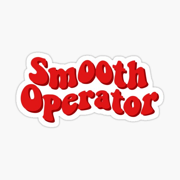 "Smooth Operator" Sticker for Sale by ColiesDesigns | Redbubble