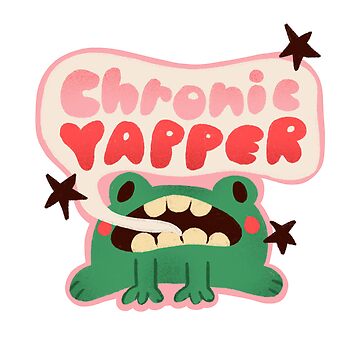 "Chronic Yapper Frog" Sticker for Sale by Sandia Melon Slice | Redbubble