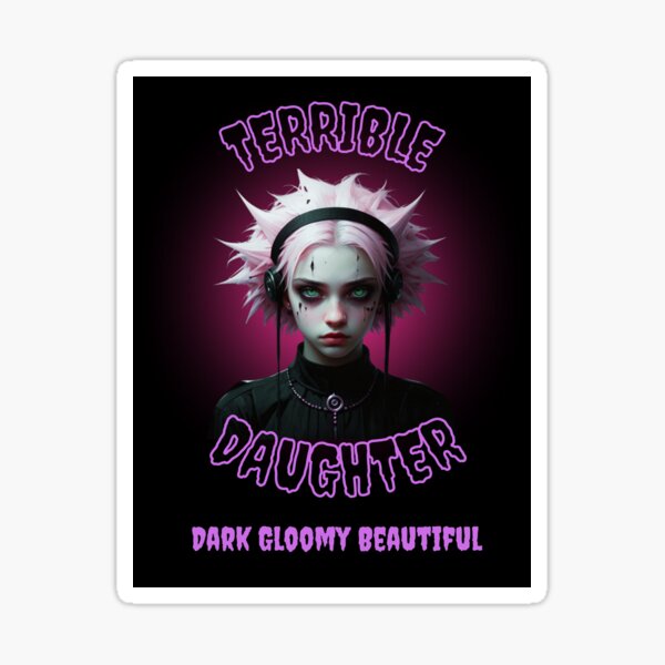 "+Terrible Daughter+" Sticker for Sale by ruthoarabia | Redbubble