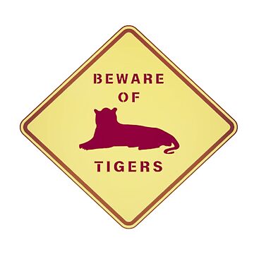 "Beware of tigers road sign" Sticker for Sale by creativerooney | Redbubble