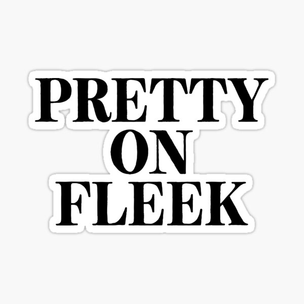 Body On Fleek Quotes Everything On Fleek Beauty