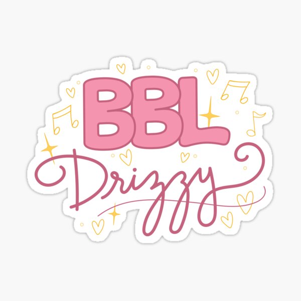 "bbl drizzy drizzay drake" Sticker for Sale by richakulkarni | Redbubble