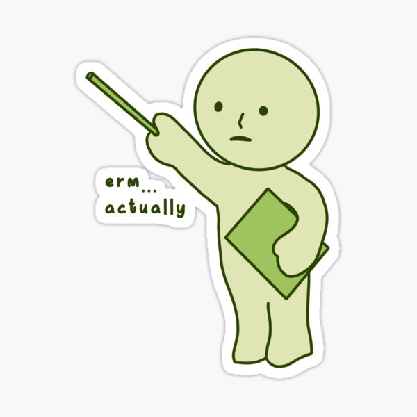 "erm... actually meme smiski sticker" Sticker for Sale by ...