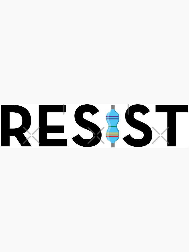 "Resist resistor " Sticker by zellerpress | Redbubble