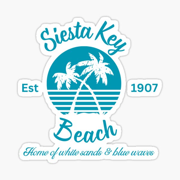 "Siesta Key Beach, Florida Est 1907 Home of White Sands and Blue Waves ...