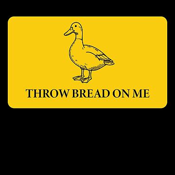 "Throw Bread on Me Duck Bumper" Sticker for Sale by PixVib | Redbubble