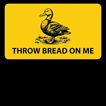 "Throw Bread on Me Duck Bumper" Sticker for Sale by PixVib | Redbubble