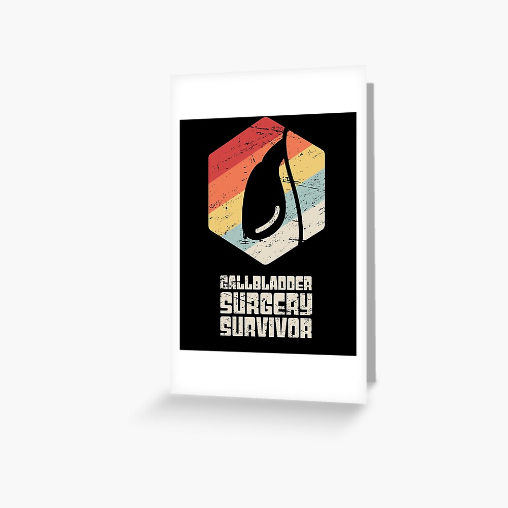 "Funny Gift - Gallstones Gallbladder Surgery " Greeting Card for Sale ...