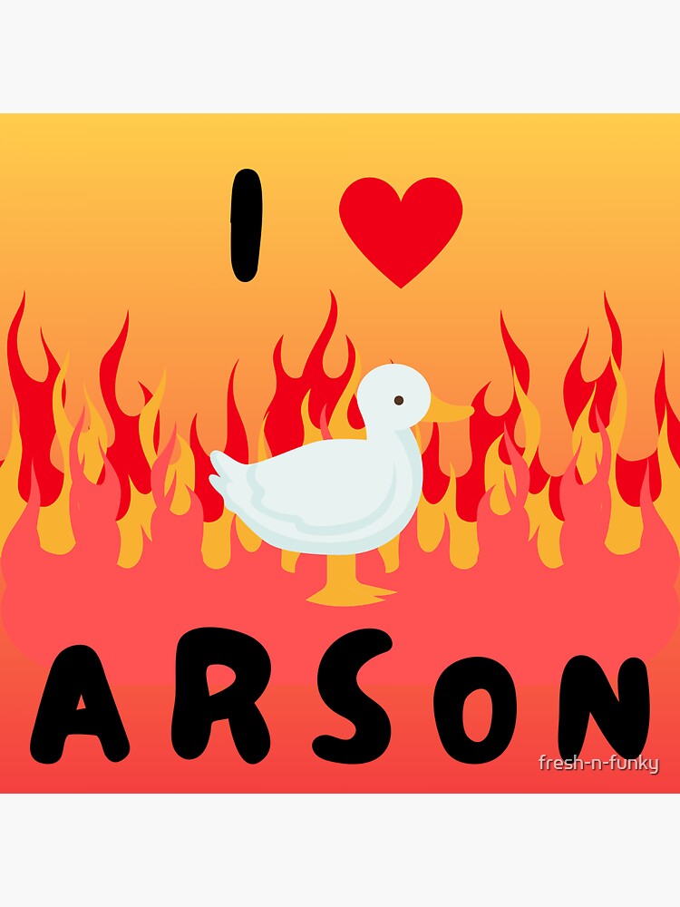 "i love arson goose" Sticker for Sale by fresh-n-funky | Redbubble