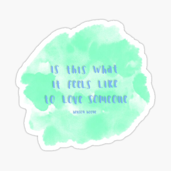 "To love someone - benson boone " Sticker for Sale by lilyarosenthal ...