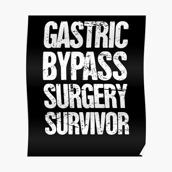 "Funny Gastric Bypass Surgery Get Well Gift" Poster by ethandirks ...