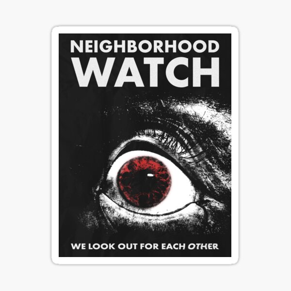 "Neighborhood Watch" Sticker for Sale by Proofly | Redbubble