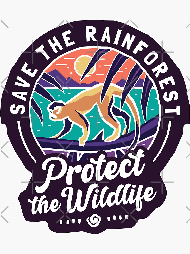 "Save the Rainforest, Protect the Wildlife - Squirrel Monkey" Sticker ...