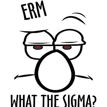 "Funny What The Sigma Ironic Meme Brainrot Quote T-Shirt ltsp ...