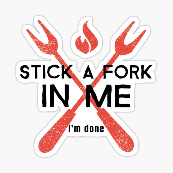 Stick a fork in me store