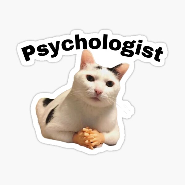 "Psychologist - Cute Funny Cat Meme Humor" Sticker for Sale by ...