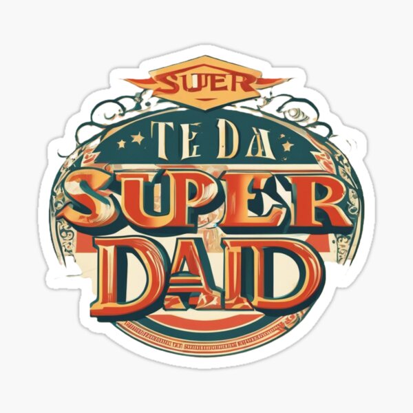 "inscription - super dad in vintage style" Sticker for Sale by ...