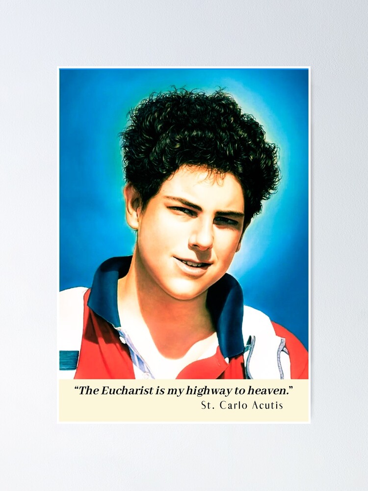 "Saint Carlo Acutis Santo Carlo Acutis Saint Carlo" Poster for Sale by ...