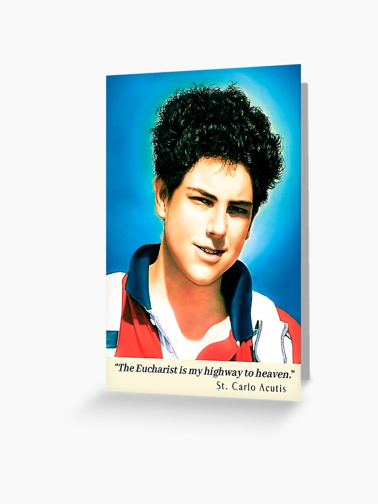 "Saint Carlo Acutis Santo Carlo Acutis Saint Carlo" Greeting Card for ...