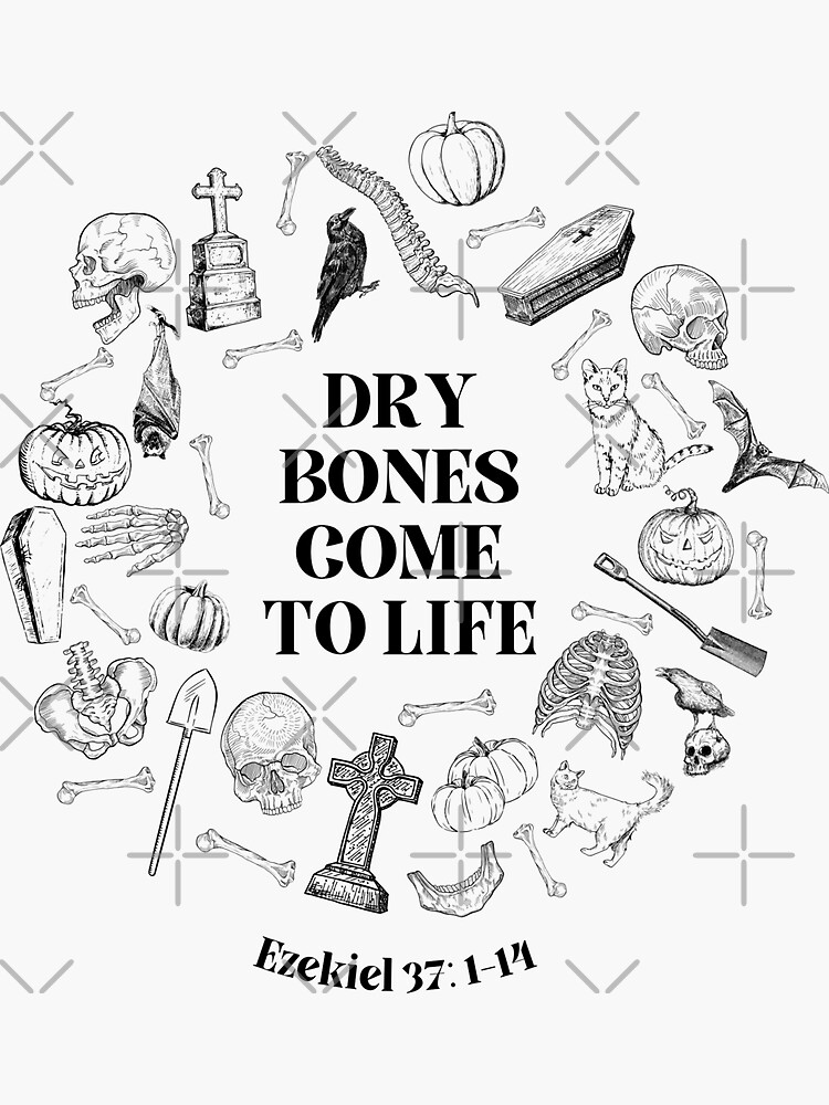 "Dry Bones Come to Life, Bible Verse, Halloween, Spooky Christian ...