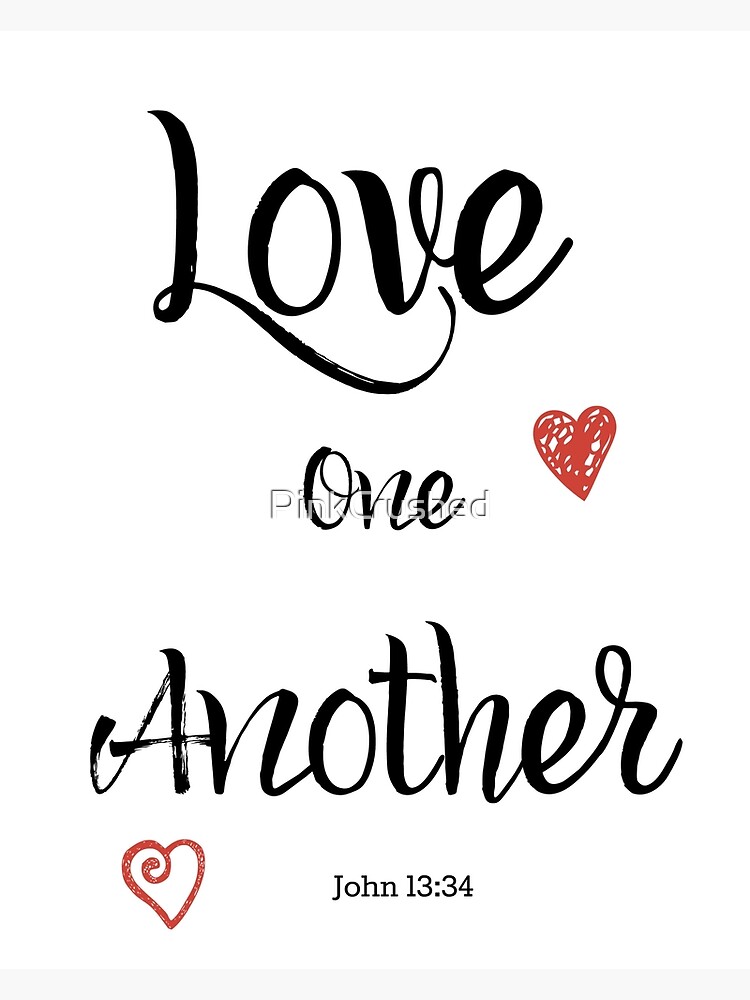 "Love One Another - Christian Bible Verse Quote" Framed Art Print for ...