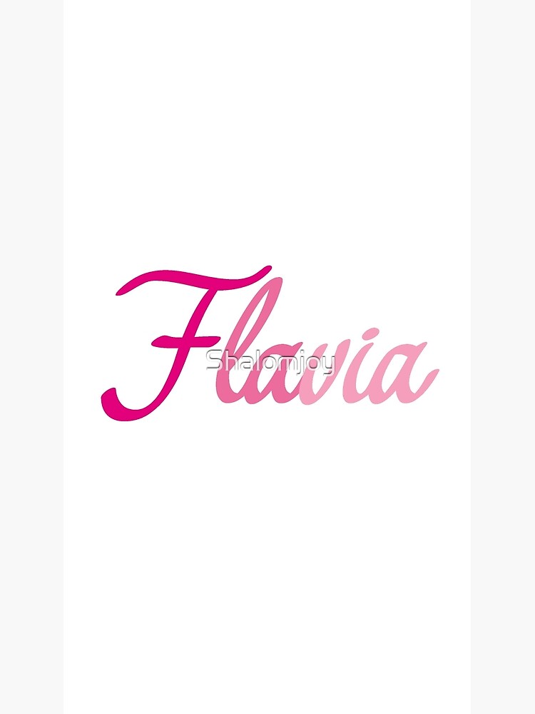 "Flavia" Poster for Sale by Shalomjoy | Redbubble