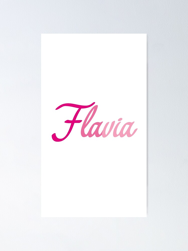 "Flavia" Poster for Sale by Shalomjoy | Redbubble