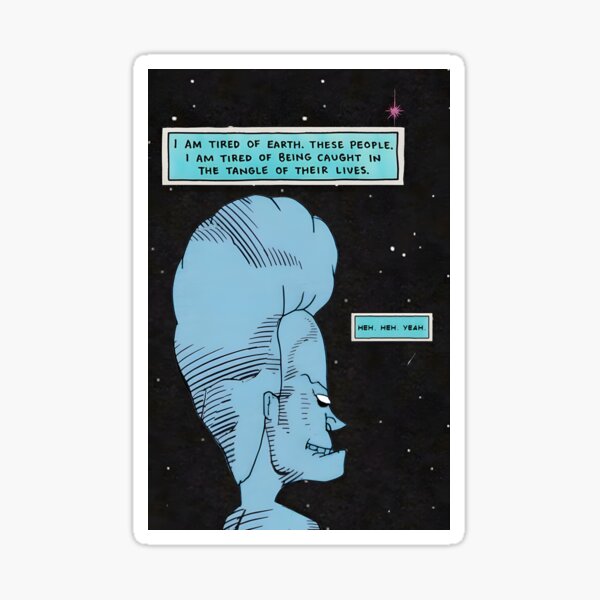 "Doctor Beavis Manhattan Is Tired Of Earth" Sticker for Sale by ...