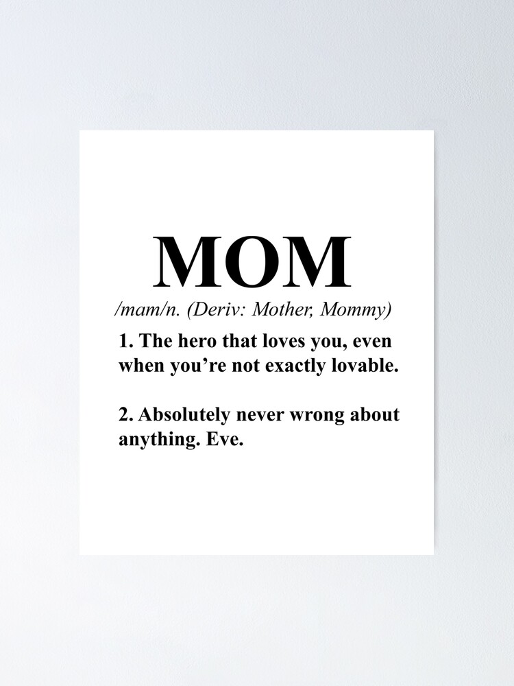 "Inspirational Funny Mom Definition for Mother’s Day " Poster for Sale ...