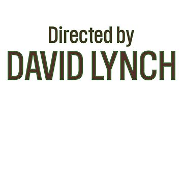 " Directed by David Lynch " Sticker for Sale by ThisFaintMemory | Redbubble