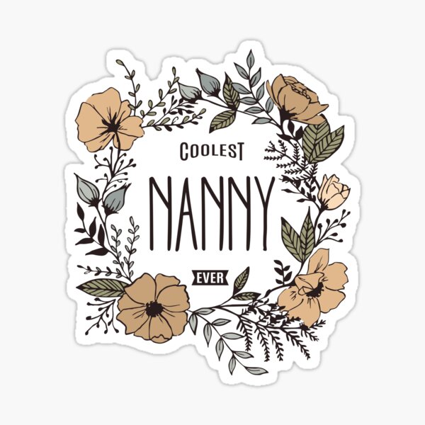 "Coolest Nanny" Sticker for Sale by cidolopez | Redbubble