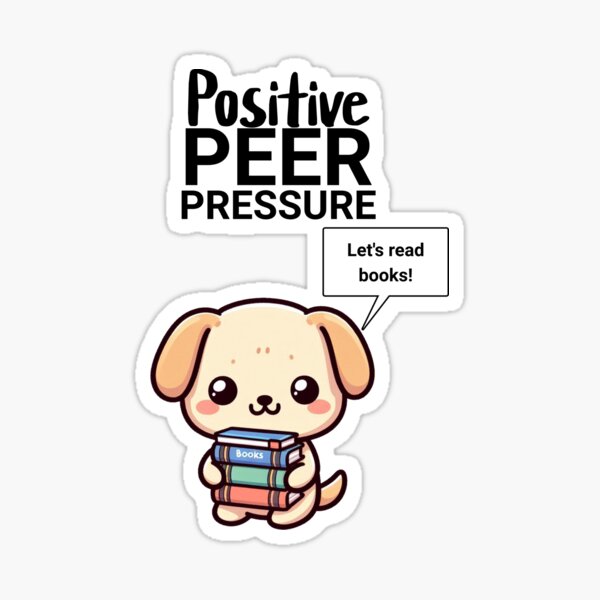 "positive peer pressure Dog" Sticker for Sale by LemuellTrends | Redbubble