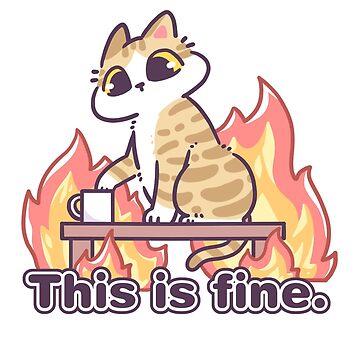 "THIS IS FINE." Sticker for Sale by yuyupaint | Redbubble