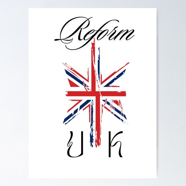 "Reform UK" Poster for Sale by adamajd | Redbubble
