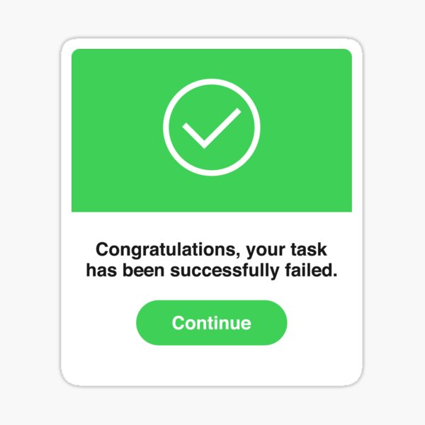 "Task Failed Successfully " Sticker for Sale by FASLab | Redbubble