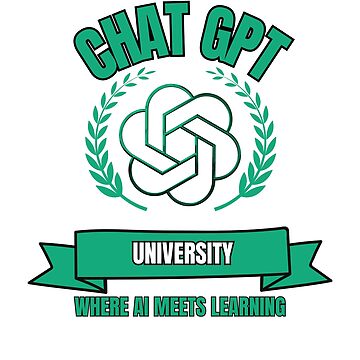 "Chat GPT University | Where AI Meets Learning" Sticker for Sale by ...