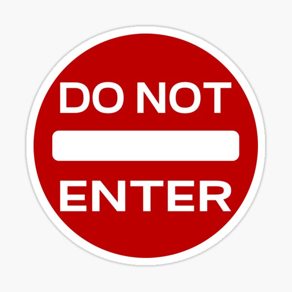 "Do not enter" Sticker for Sale by BandiRock | Redbubble