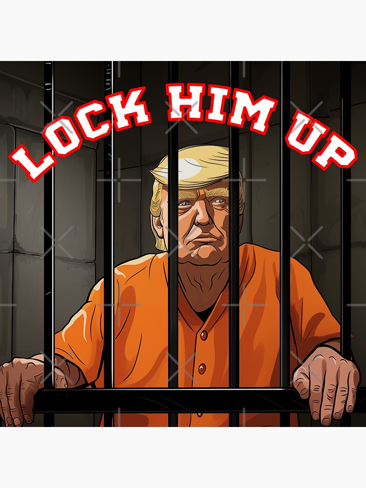 "Donald Trump Lock Him Up" Sticker for Sale by DyfunctionalTee | Redbubble