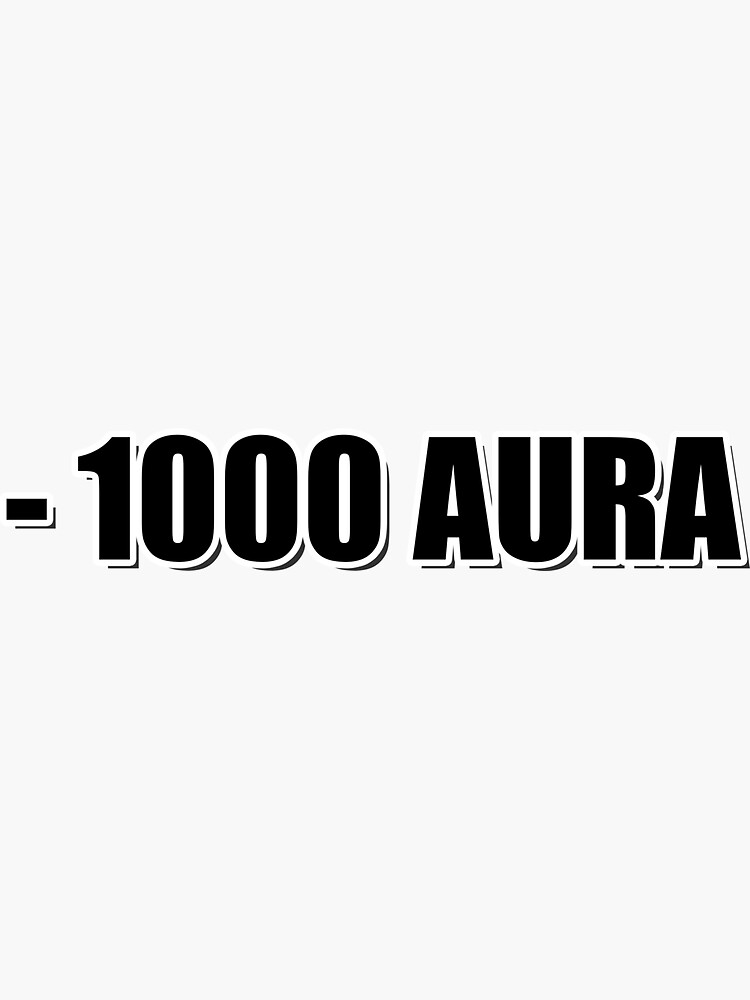"Minus - 1000 Aura | TikTok Meme | " Sticker for Sale by Artilix ...