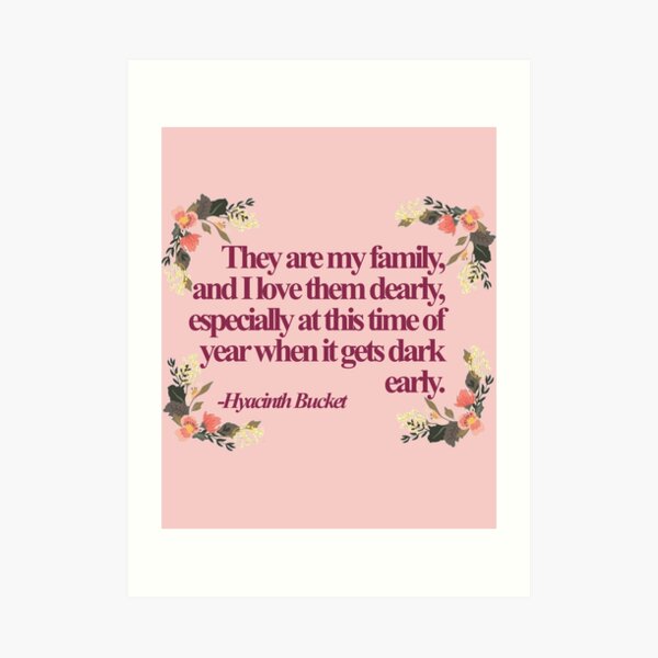 "Hyacinth Bucket Quotes " Art Print for Sale by jeremiahm08 | Redbubble