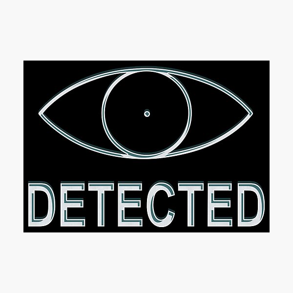 Detected Photographic Prints | Redbubble