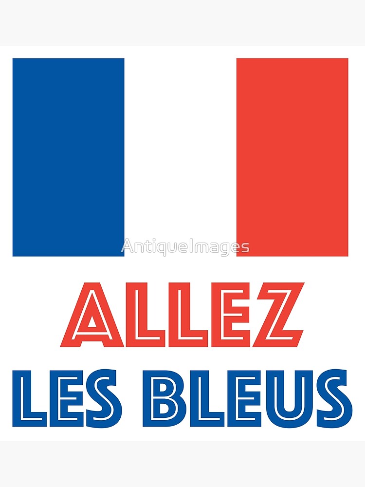 Poster for Sale avec l'œuvre « Equipe de France de Football Allez Les ...