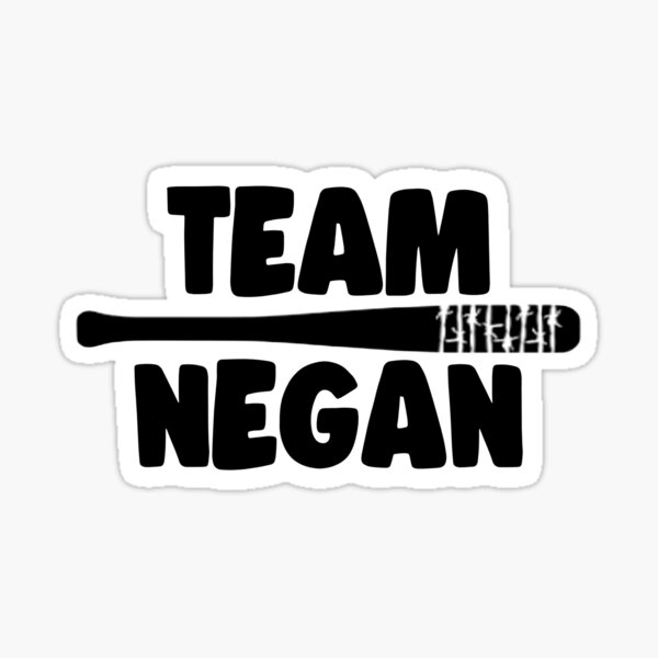 "Team Negan" Sticker for Sale by Dylant56 | Redbubble